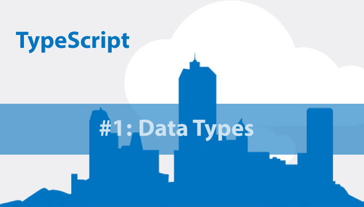 Typescript1 Typescript คืออะไร เรียนรู้ชนิดข้อมูลพื้นฐานของ Typescript