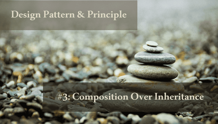 [Design Pattern#3] รู้จัก Composition over Inheritance หลักการออกแบบ ...