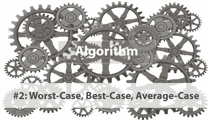 [Algorithm#2] วิเคราะห์อัลกอรึทึมด้วย Worst-Case, Best-Case และ Average ...